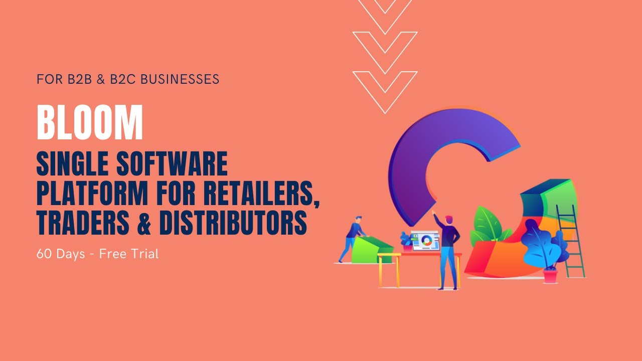 Bloom - Single Software Platform for Retailers, Traders & Distributors - Omni Channel