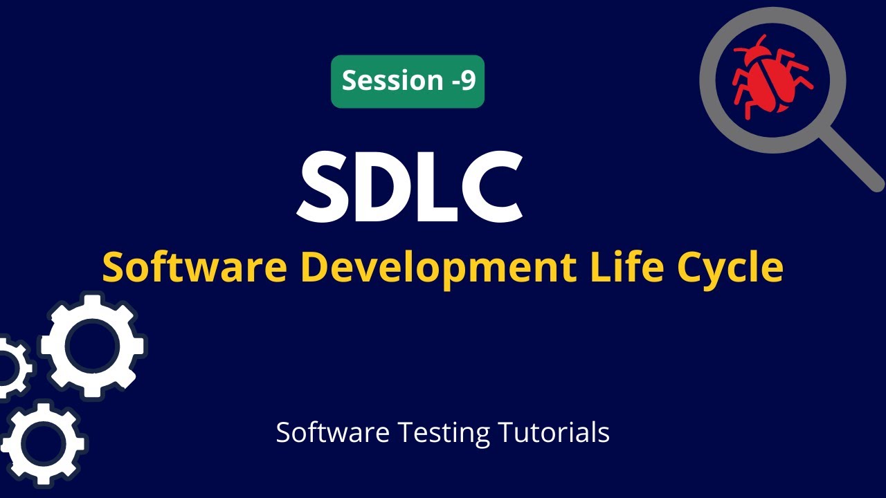 SDLC (Software Development Life Cycle ) Tutorial for Testers | SDLC Phases Tutorial for Beginners