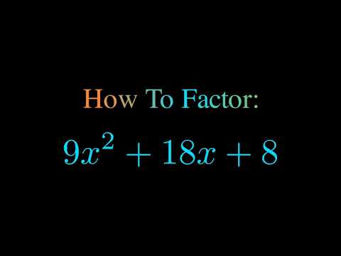 Factor 9x^2 + 18x + 8