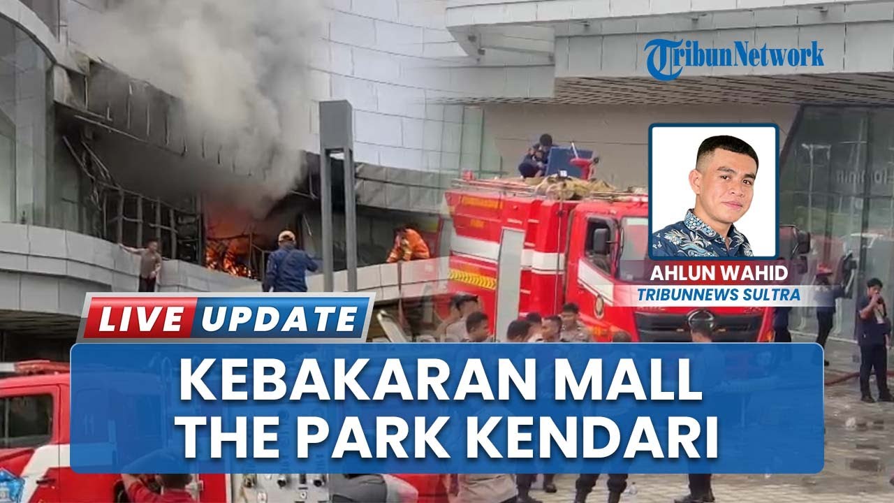 Mal The Park Kendari Dilahap Si Jago Merah, Api Kebakaran Disebut ...