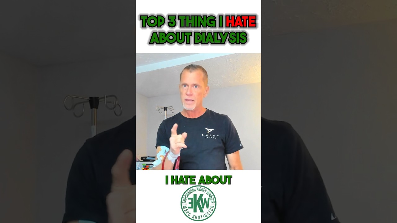 The Things I Hate About Dialysis