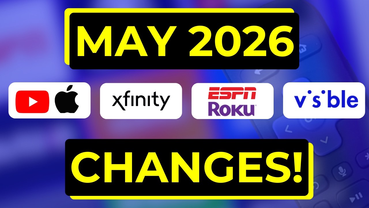 Big Streaming TV Changes for May 2026!