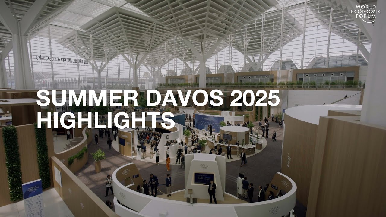 Summer Davos Highlights