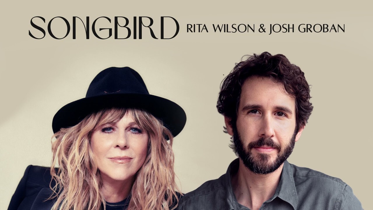 Rita Wilson & Josh Groban - Songbird (Audio)