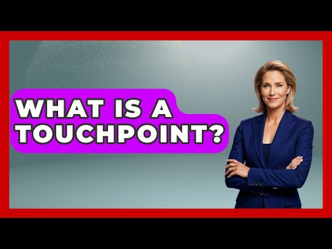 What Is A Touchpoint? - Customer Support Coach