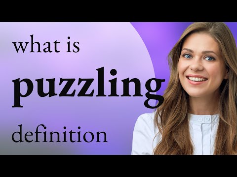 Puzzling — PUZZLING meaning
