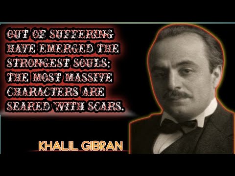 Khalil Gibran Quotes which are better to be known when young to not Regret in Old Age