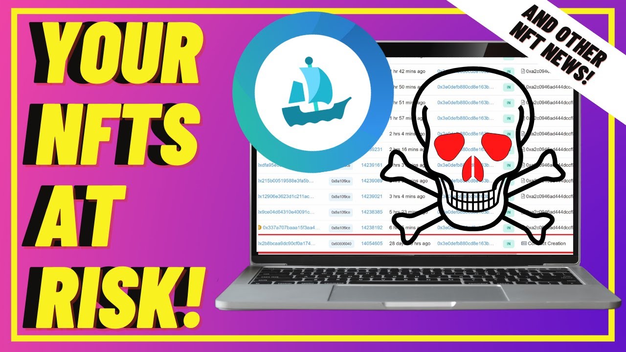 HUGE OPENSEA EXPLOIT & HOW TO PROTECT YOUR NFTS