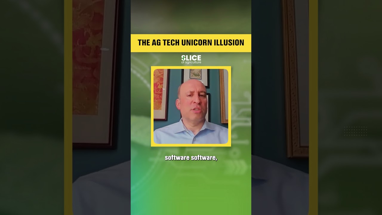 The Ag Tech Unicorn Illusion