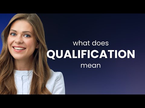 Qualification | what is QUALIFICATION definition
