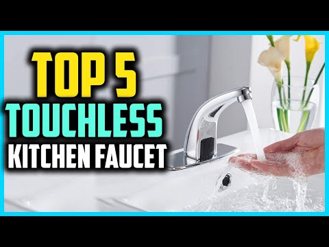 Top 5 Best Touchless Kitchen Faucet of 2024 Review