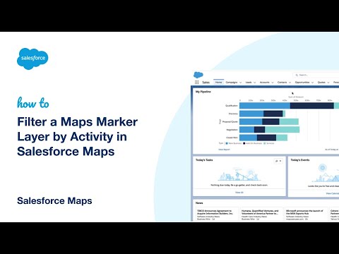 Filter a Maps Marker Layer by Activity in Salesforce Maps