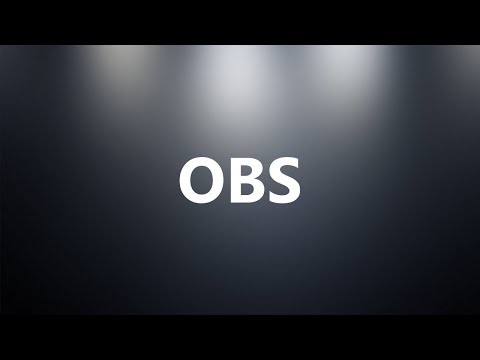 OBS - Medical Meaning and Pronunciation