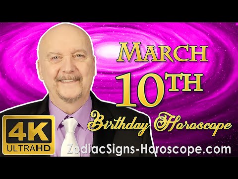 March 10 Zodiac Horoscope and Birthday Personality | Pisces Zodiac | ZodiacSigns-Horoscope.Com
