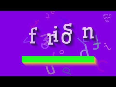 How to say "frison"! (High Quality Voices)