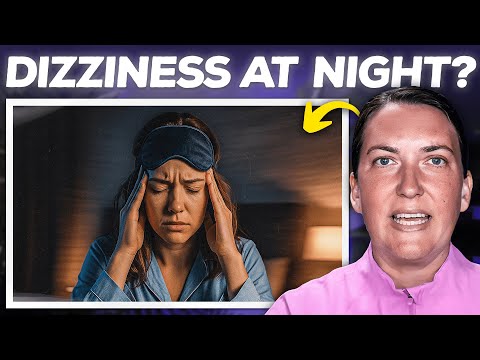 Feeling Dizzy at Night? Here’s What Might Be Causing It | The Vertigo Detective