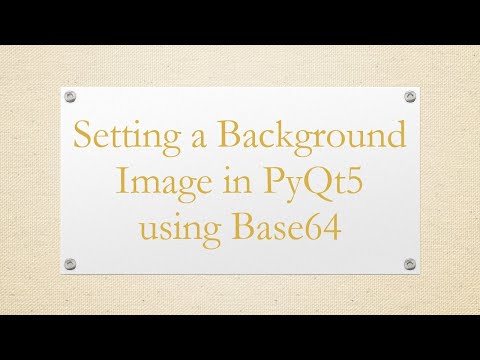 Setting a Background Image in PyQt5 using Base64
