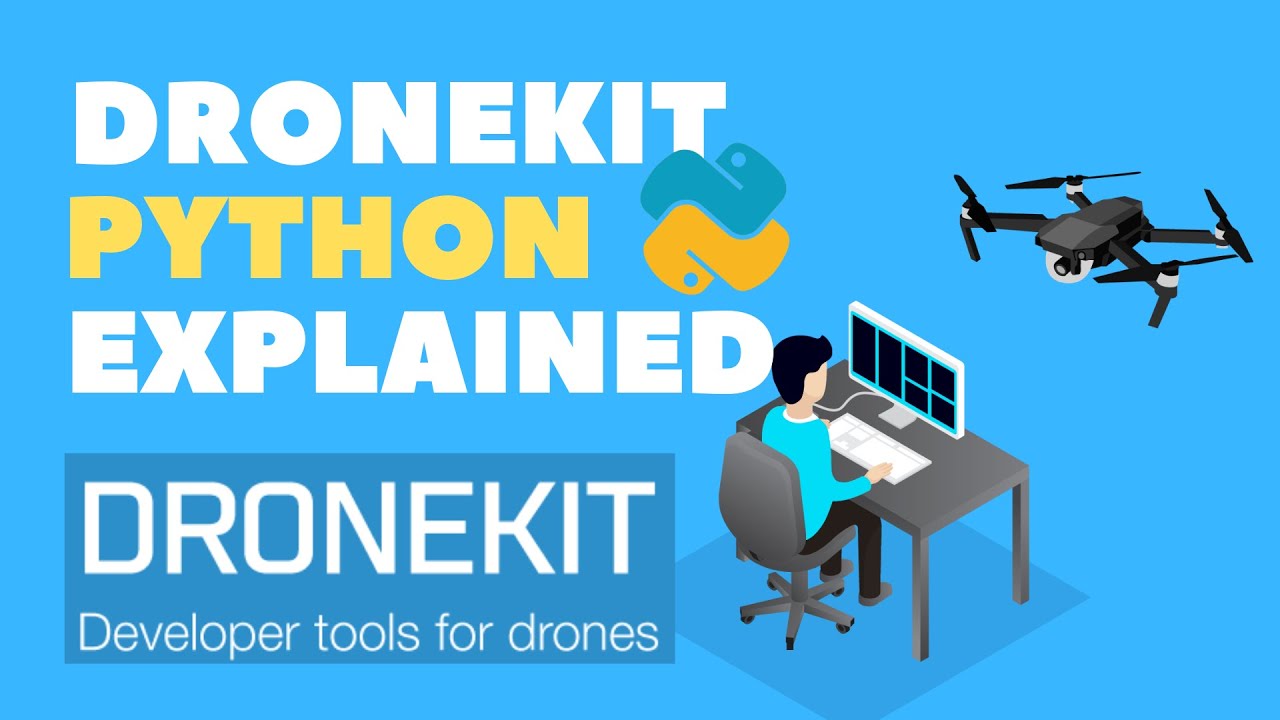 Python and Dronekit Intro | Drone Programming (2020)