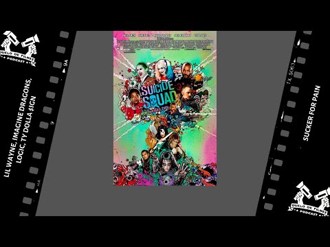 Suicide Squad / Esquadrão Suicida (2016) - Lil Wayne, Imagine Dragons, Logic & Ty - Sucker for Pain