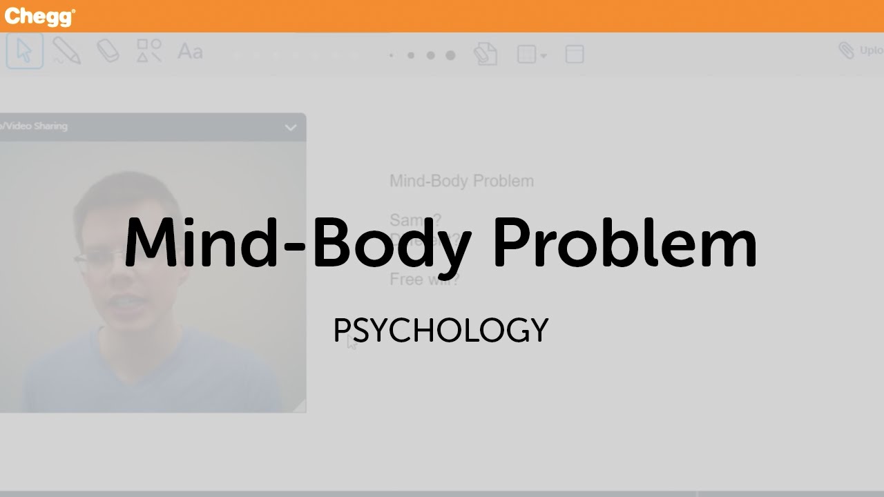 Mind Body Problem | Psychology | Chegg Tutors