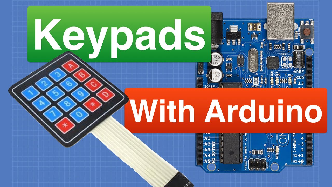Using Keypads with Arduino - Build an Electronic Lock