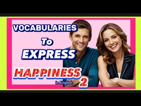 ENGLISH VOCABULARIES ||SYNONYMS FOR HAPPY: SENTENCES, DEFINITIONS, AND PRONUNCIATION GUIDE #happy
