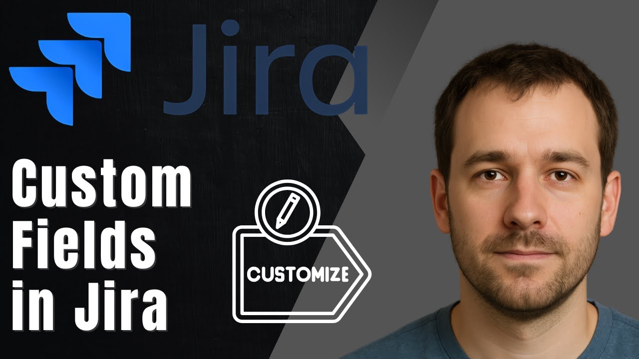 Create Custom Fields in Jira | Step-by-Step Tutorial & How-To Guide (2025)