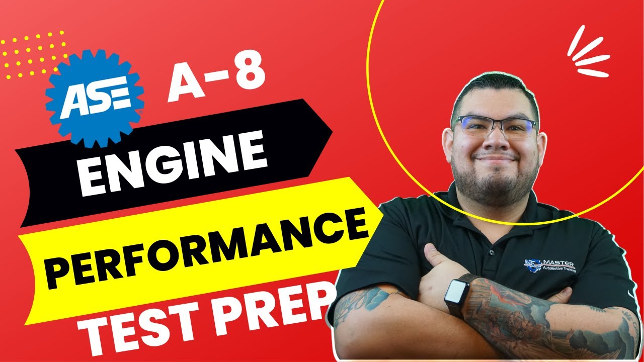 ASE A-8 Engine Performance Test Prep [2022]