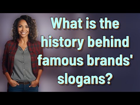 What is the history behind famous brands' slogans?