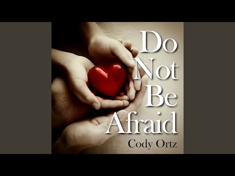 Do Not Be Afraid (feat. Lauren Upchurch)
