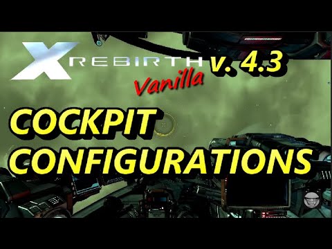 Steam Community :: Video :: COCKPIT CONFIGURATIONS in X REBIRTH v.4.3 ...