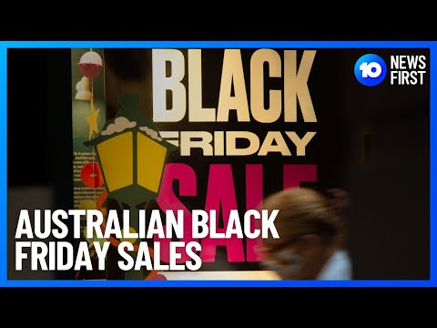 Australian Black Friday Sales | 10 News First