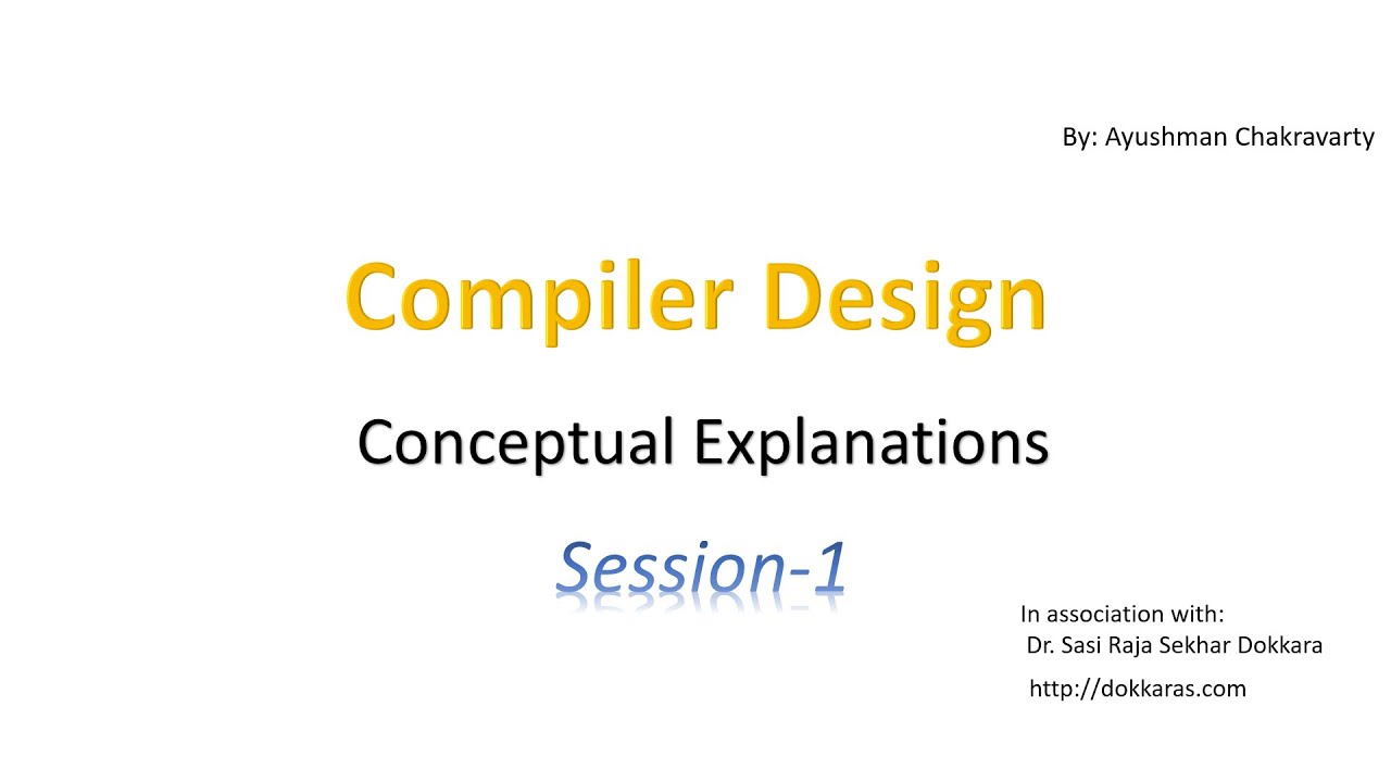 Compilers & Language Processing System | Compiler Design | Session 1