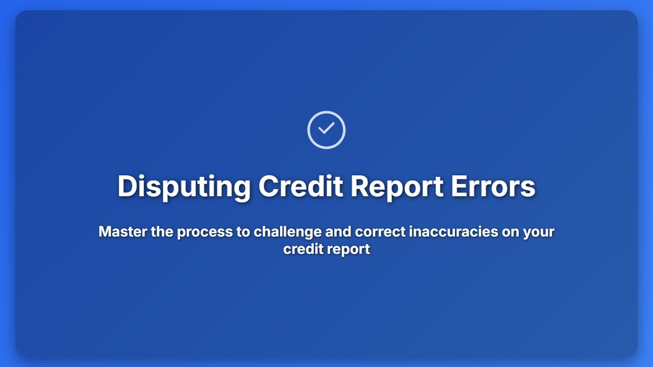 Disputing Credit Report Errors: Step by Step Guide to Correct Inaccurate Info