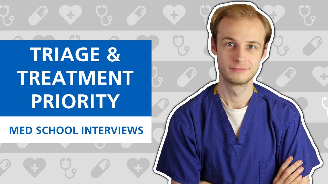 Triage & Treatment Priority | Med School Interviews