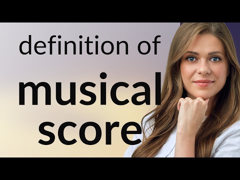 Musical score | what is MUSICAL SCORE meaning