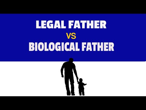Legal Father vs Biological Father | What Are The Differences?