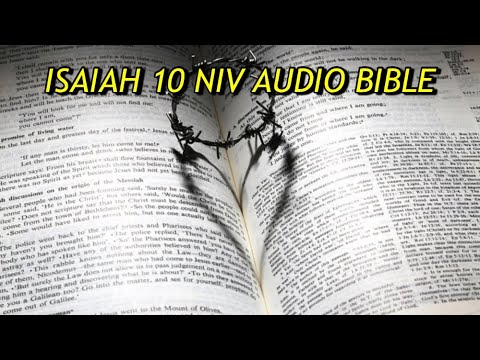 ISAIAH 10 NIV AUDIO BIBLE(with text)