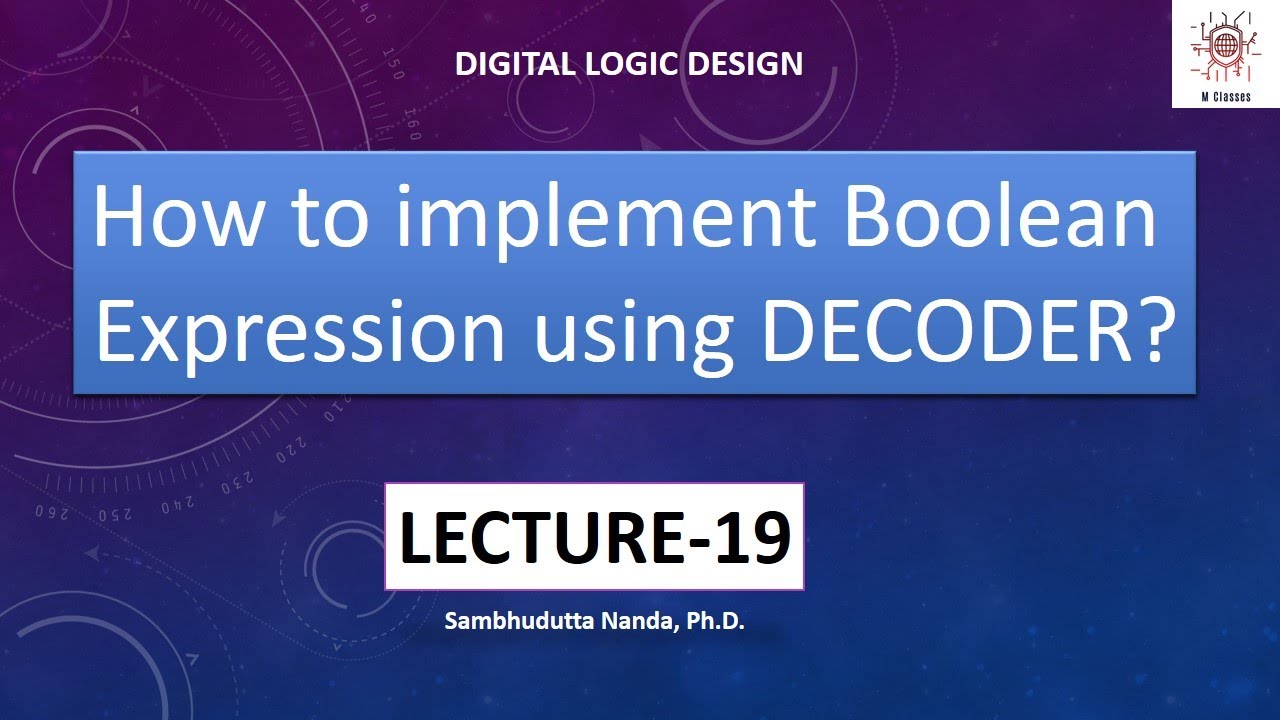 How to implement Boolean Expression using DECODER? Combinational Logic Circuit -Decoder||