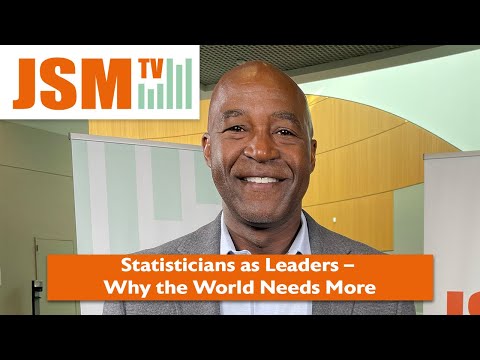 Statisticians as Leaders: Why the World Needs More - with F. DuBois Bowman at JSM 2024