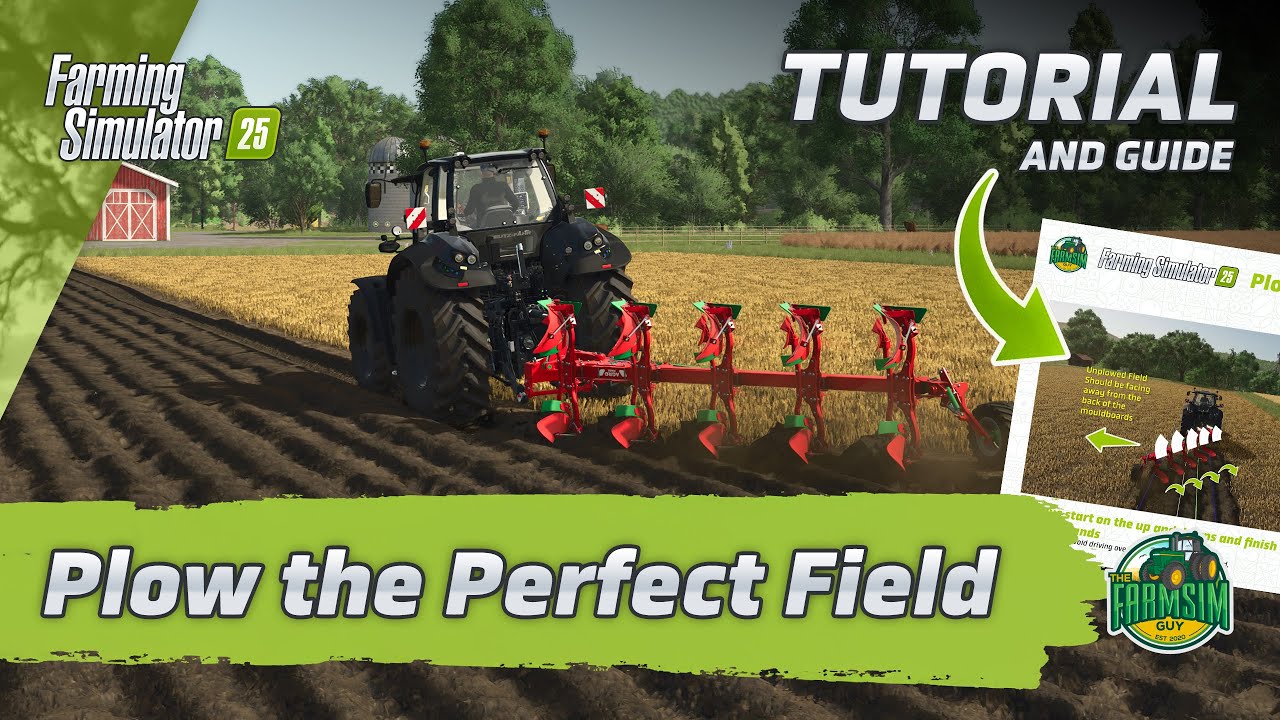 How to Plow the Perfect Field in Farming Simulator 25 - Tutorial