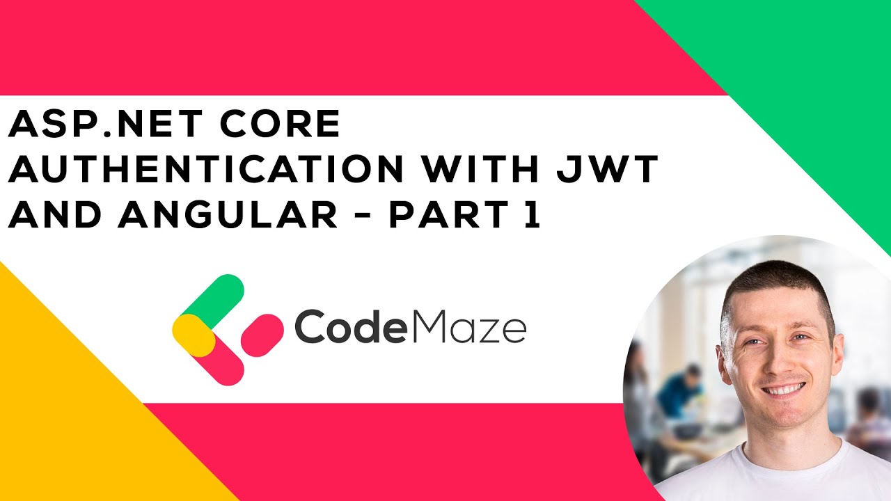 ASP.NET Core Authentication with JWT and Angular - Part1