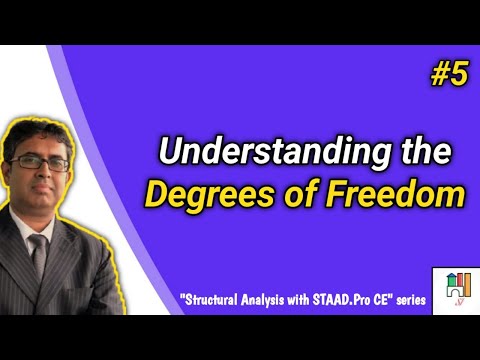 #5 - Understanding the Degrees of Freedom