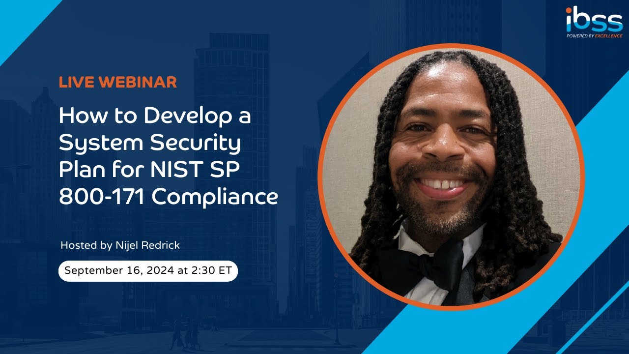 How to Develop a System Security Plan for NIST SP 800-171 Compliance
