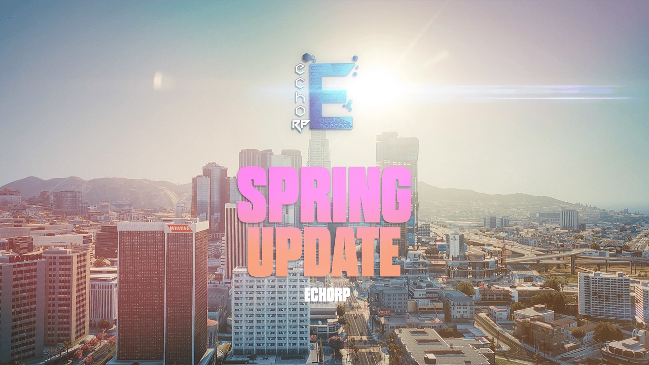 EchoRP | Spring Update