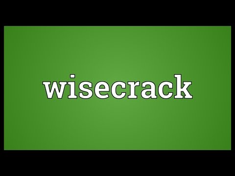 Wisecrack Meaning