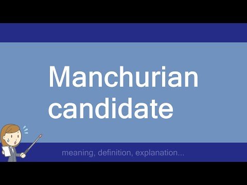 Manchurian candidate