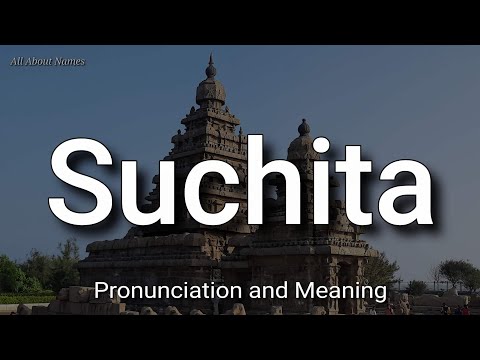 Suchita - Pronunciation and Meaning