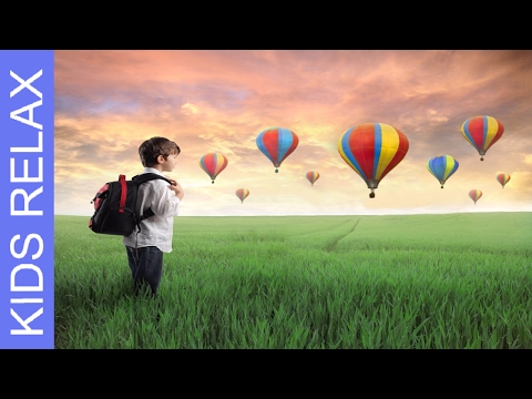 Hot Air Balloon Ride: A Guided meditation for Kids, Children's Visualization For Sleep & Dreaming