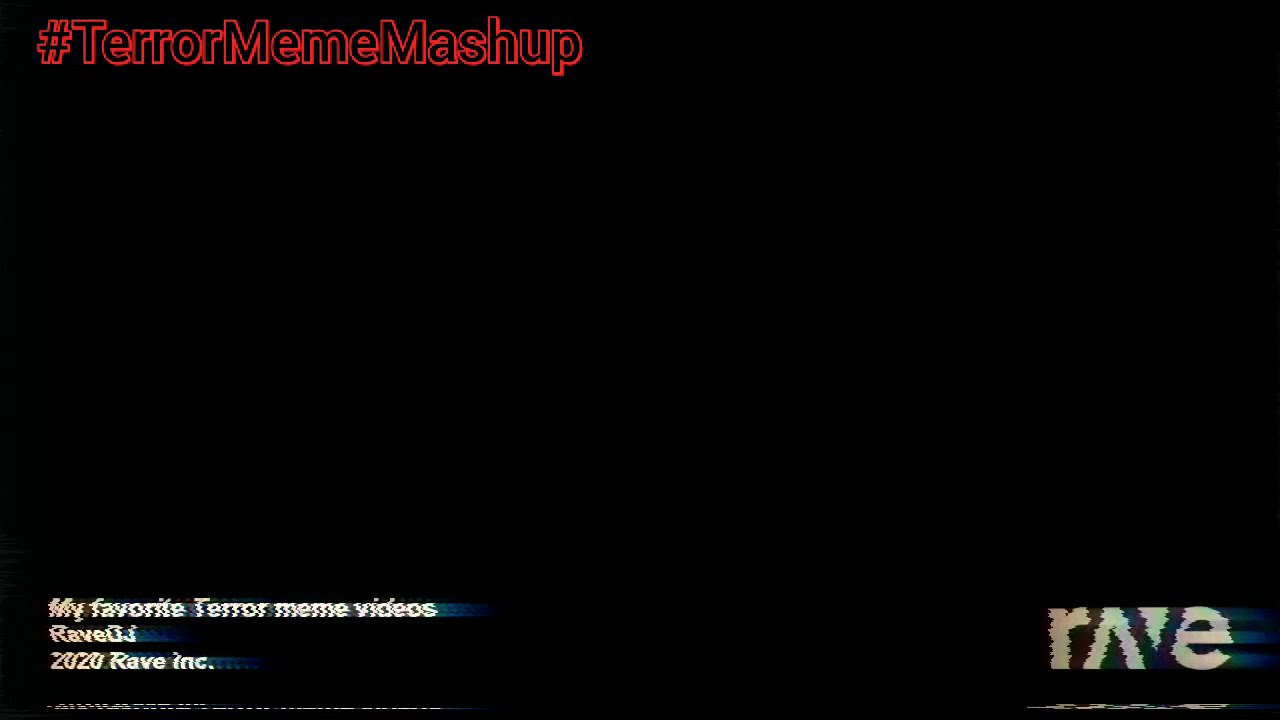 Terror Meme Mashup XV